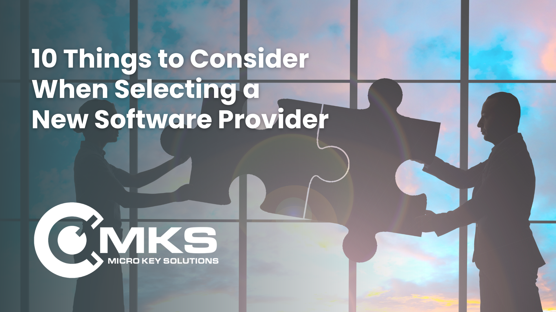 10 Things to Consider When Selecting a New Software Provider - Micro ...